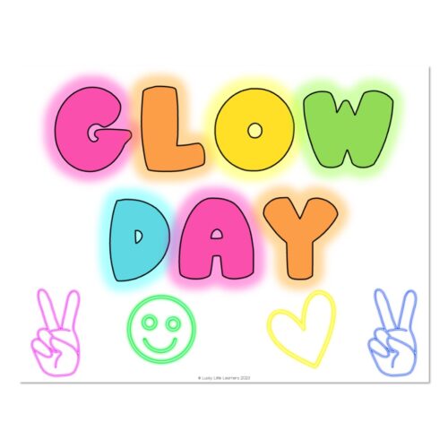 Classroom Transformation - Glow Day - Poster - Lucky Little Learners