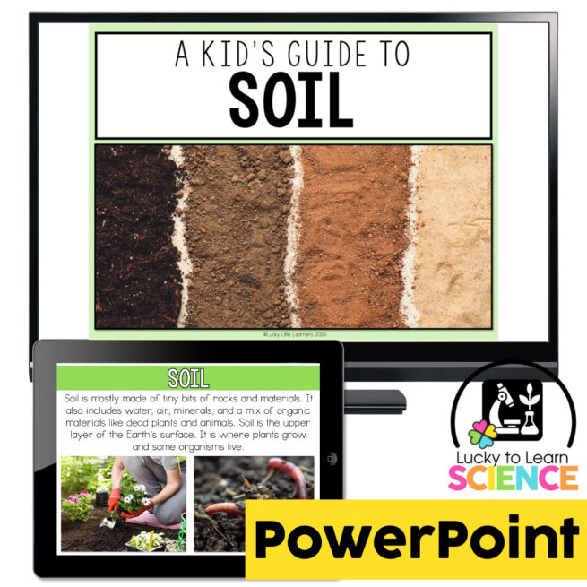 Lucky to Learn Science - Soil - Teaching Slides - PowerPoint - Lucky Little Learners