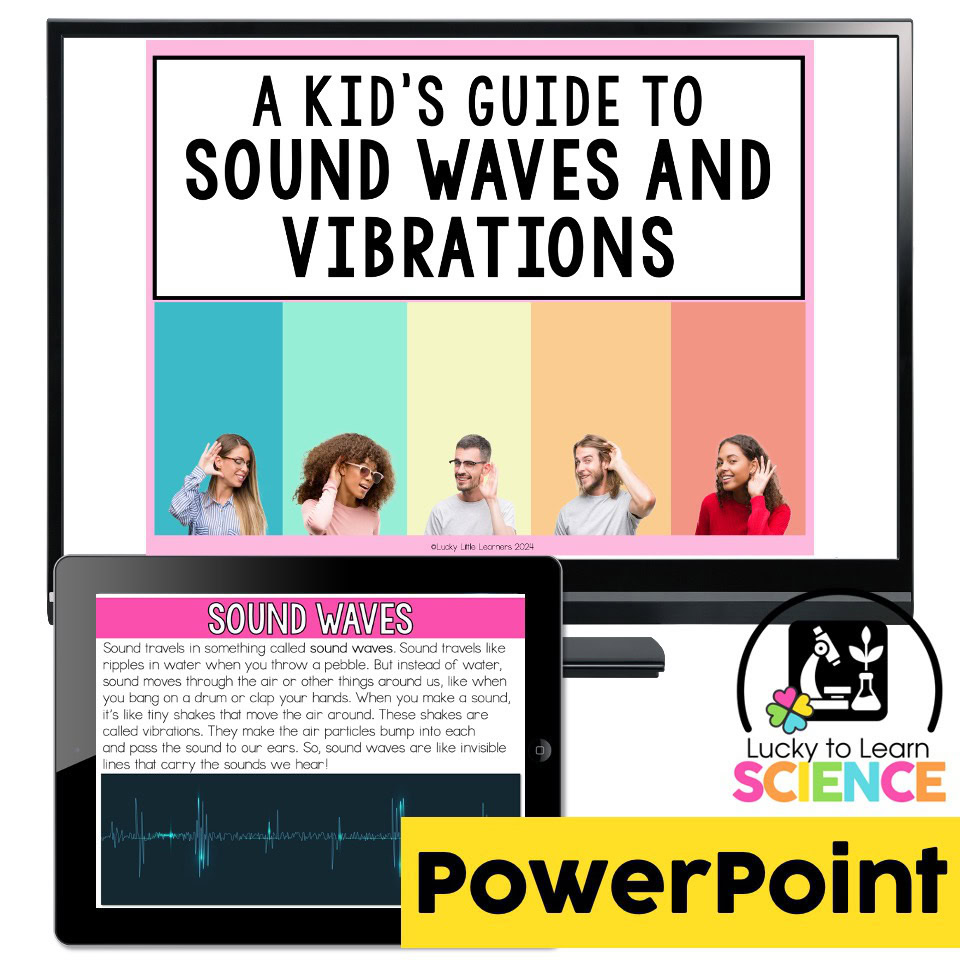 Lucky to Learn Science - Sounds and Vibrations - Teaching Slides - PowerPoint - Lucky Little ...