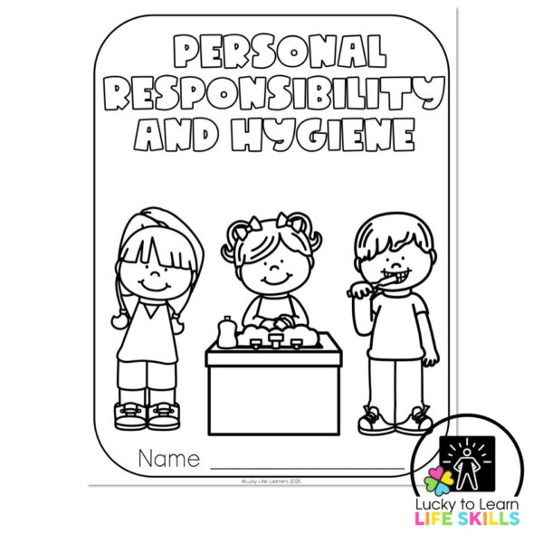 Lucky to Learn Life Skills - Unit 1 Personal Responsibility and Hygiene ...