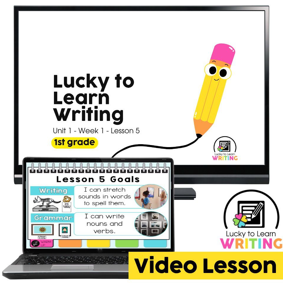 Lucky to Learn Writing 1st Grade - Unit 1 Writing Foundations - Writing ...
