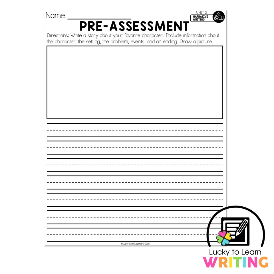 Lucky to Learn Writing - Unit 2 Narrative - Post-Assessment - Lucky ...