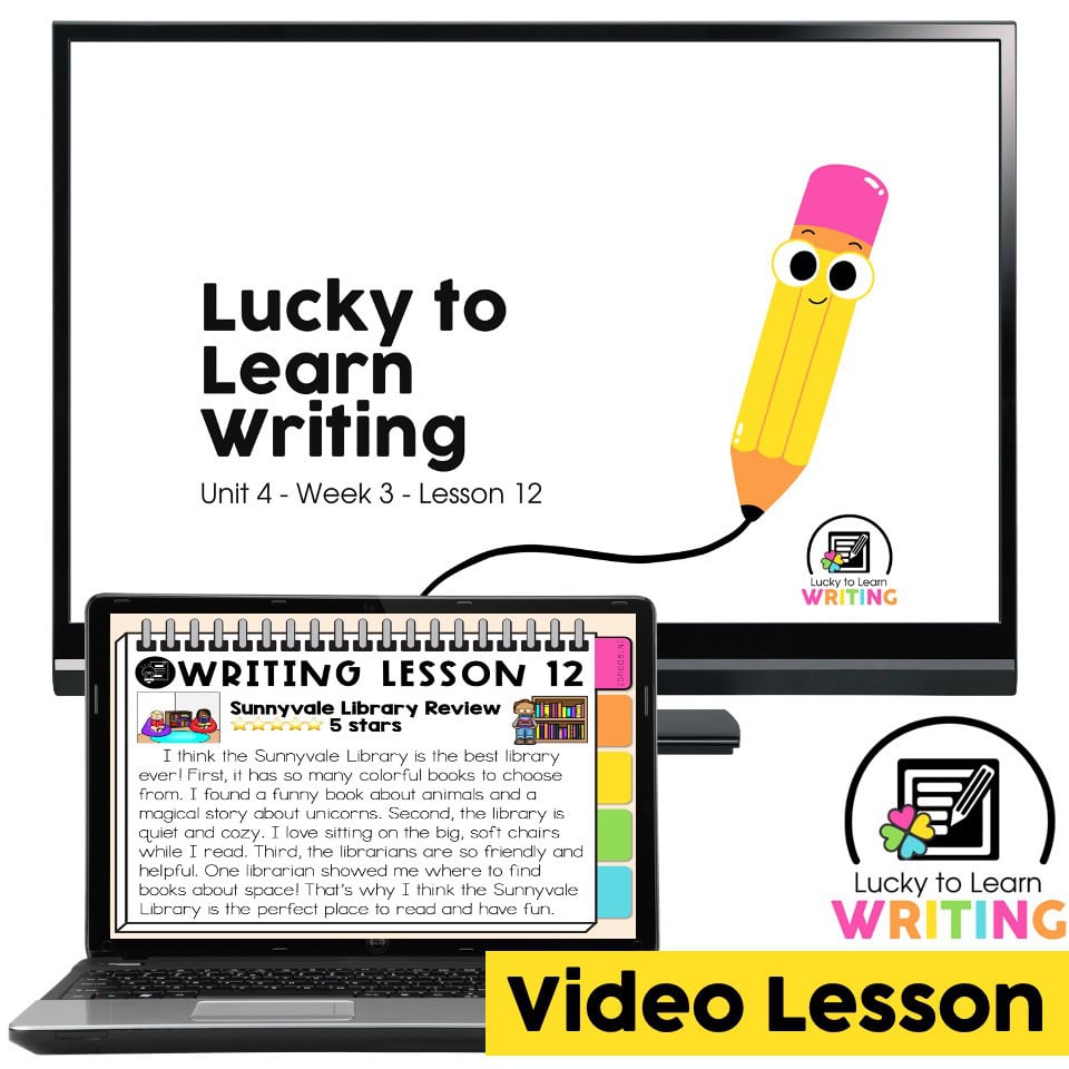 Lucky to Learn Writing - Unit 4 Opinion - Writing 4.12 - Reasons and ...