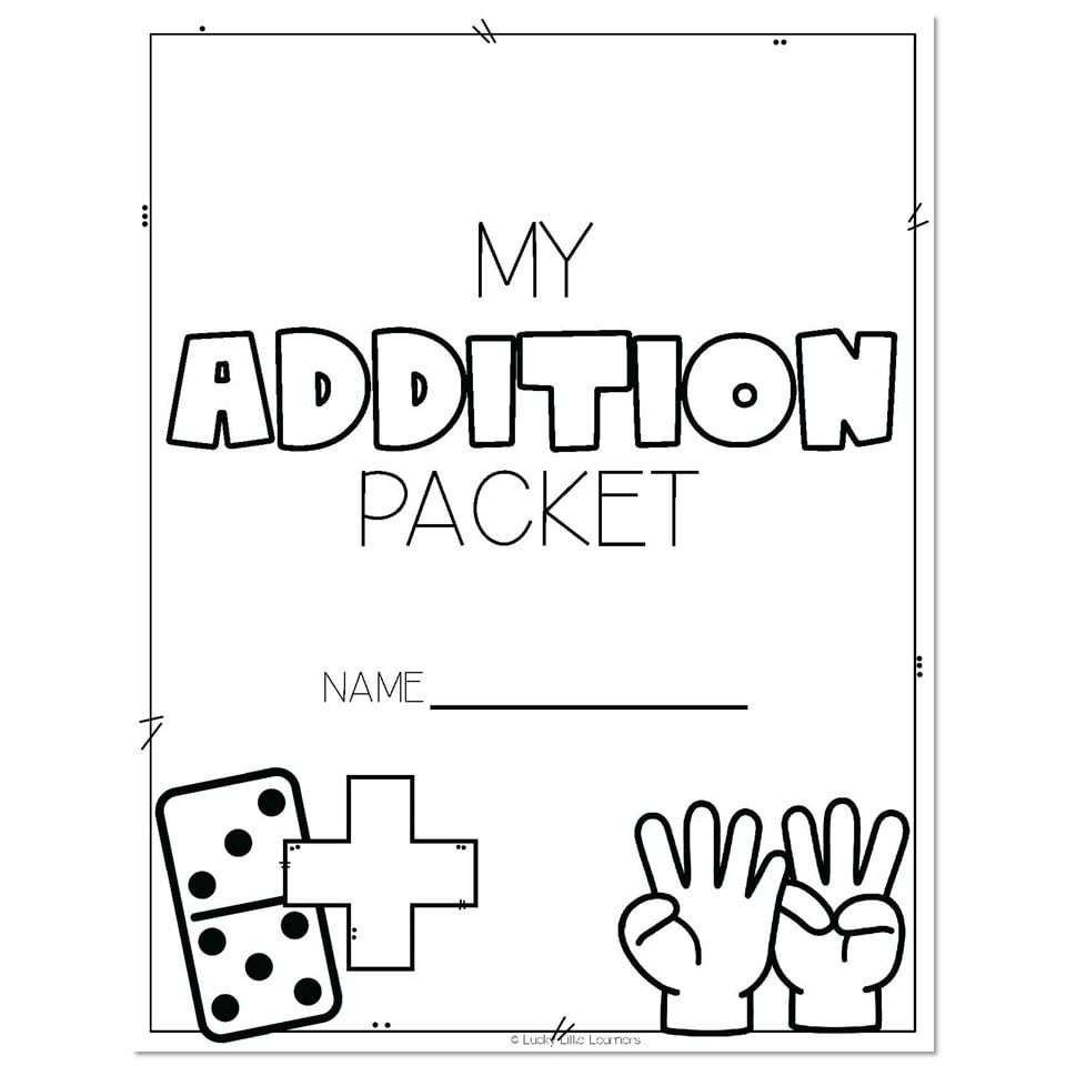 Math Worksheet Covers - My Addition Packet - Lucky Little Learners