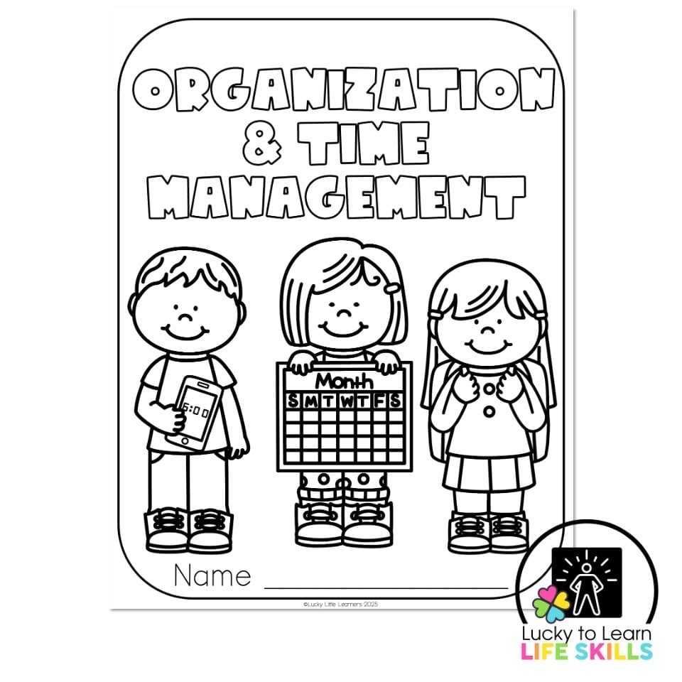 Lucky to Learn Life Skills - Unit 10 Organization and Time Management ...