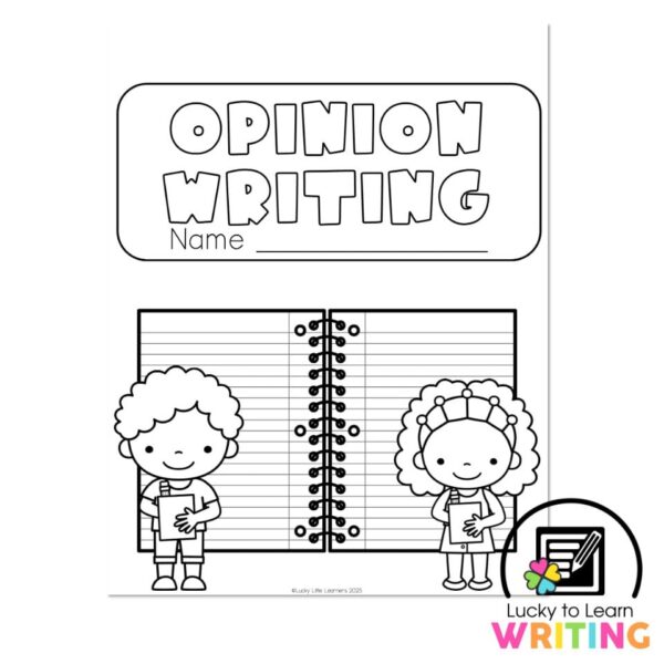 Lucky to Learn Writing 1st Grade - Unit 3 Intro to Opinion - Student ...