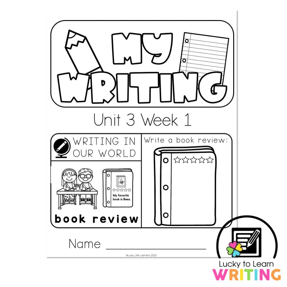 Lucky to Learn Writing 1st Grade - Unit 3 Intro to Opinion - Week 1 ...