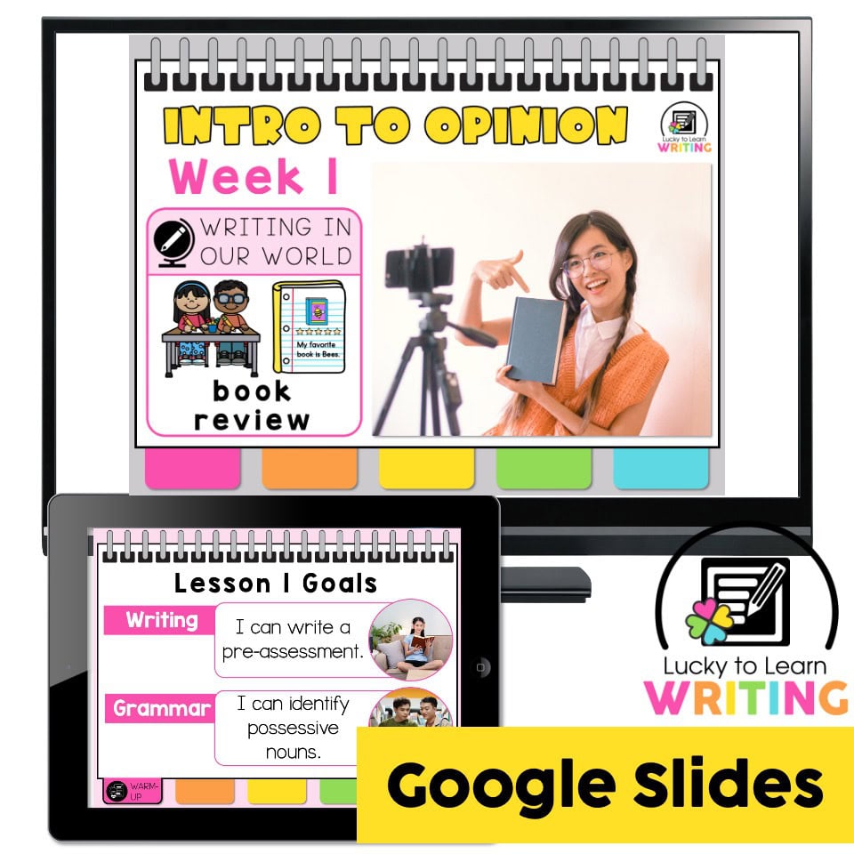 Lucky to Learn Writing 1st Grade - Unit 3 Intro to Opinion - Week 1 ...