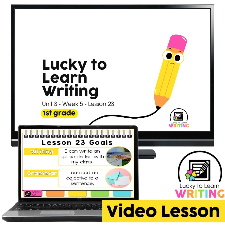 Lucky to Learn Writing 1st Grade - Unit 3 Intro to Opinion - Writing 3. ...
