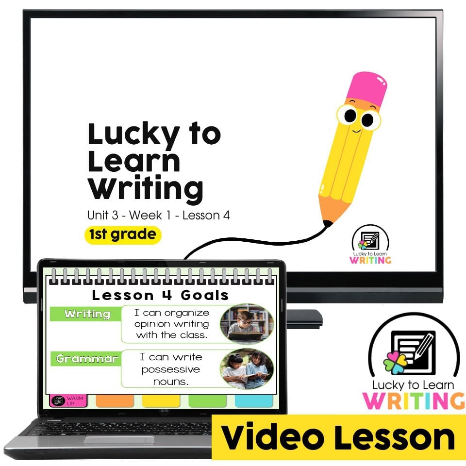 Lucky to Learn Writing 1st Grade - Unit 3 Intro to Opinion - Writing 3. ...