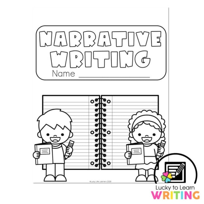 Lucky to Learn Writing 1st Grade - Unit 4 Intro to Narrative - Student ...